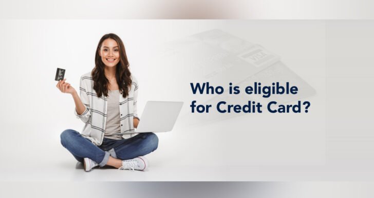 Credit Card Eligibility | Check Who Is Eligible | Fin Advice