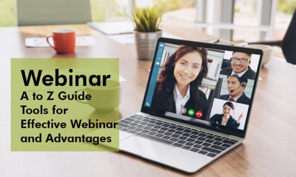 Webinar A To Z Guide, Tools For Effective Webinar And Advantages ...