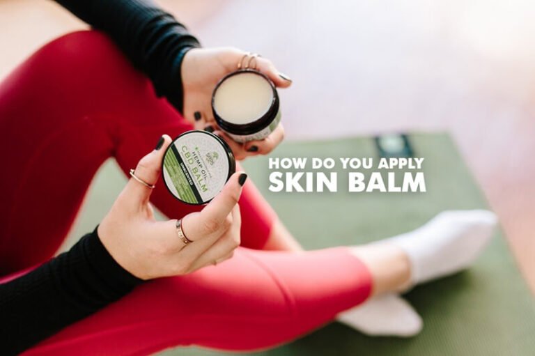 How Do You Apply Skin Balm For Best Results?